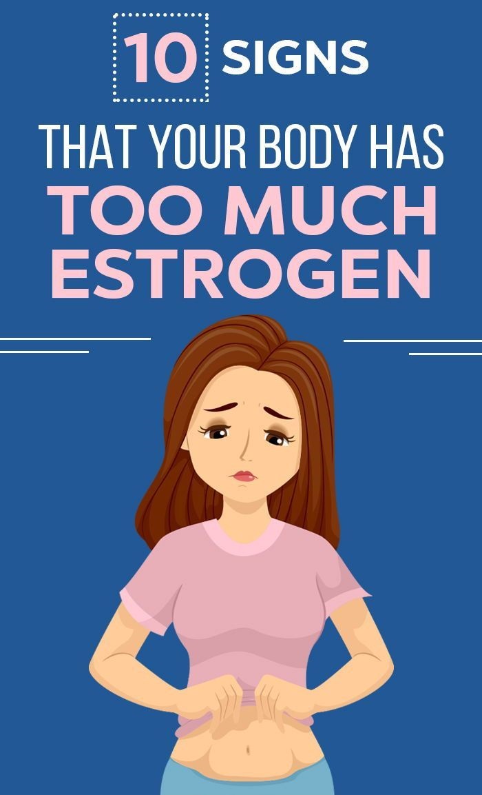 10 Signs Your Body Has Too Much Estrogen And How To Start Flushing it ...